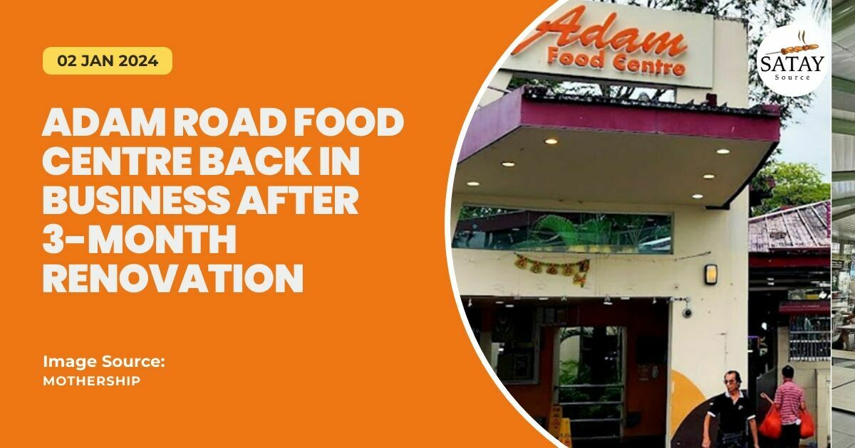 Adam Road Food Centre Back In Business After 3-month Renovation